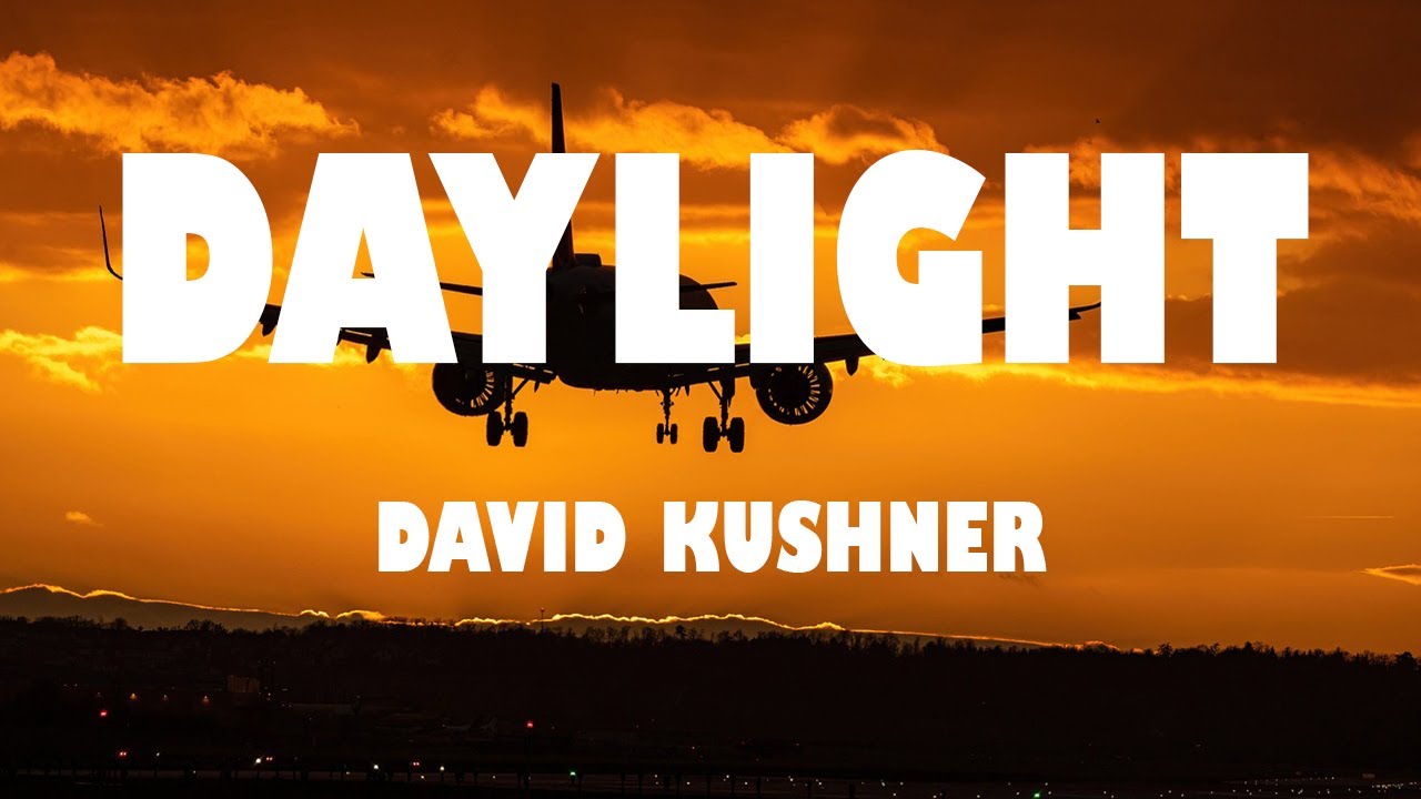 David Kushner - Daylight (Lyrics) Best Lyrics - YouTube