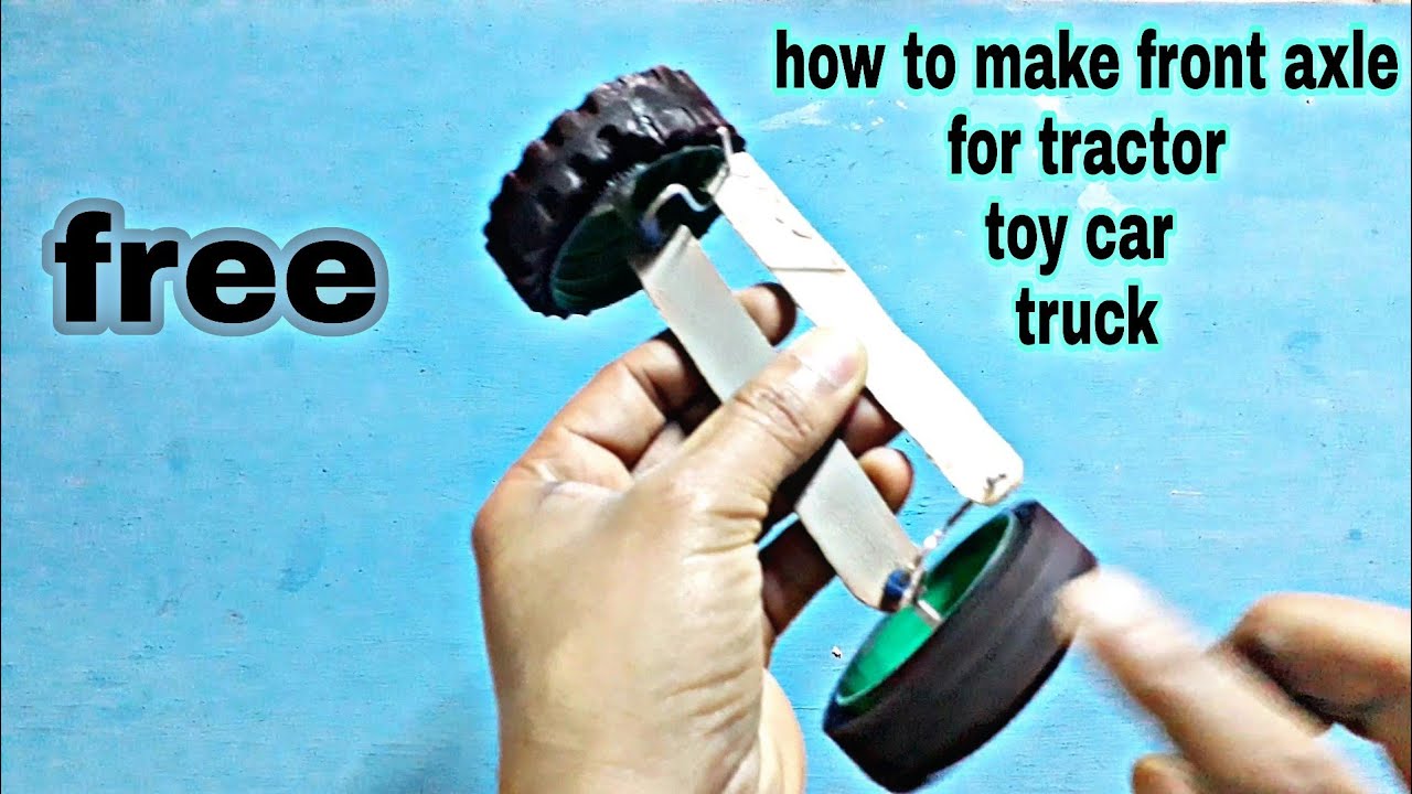 how to make front axle/ how to make front axle for tractor, truck, toy ...