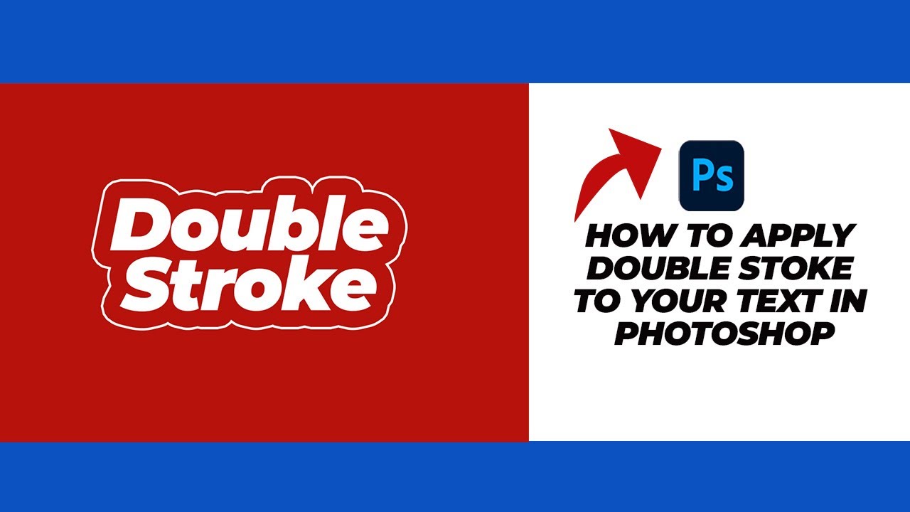 HOW TO ADD DOUBLE OUTLINE STROKE TO YOUR TEXT IN PHOTOSHOP - YouTube