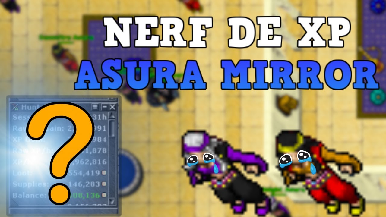 TIBIA - NERF NA ASURA MIRROR ~ COMO ESTÁ AGORA? MOSTRANDO RESULTADO ...