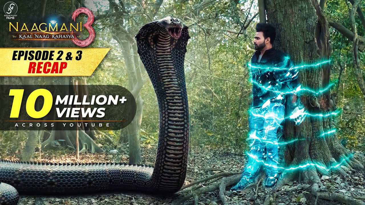 Naagmani 3 (नागमणि 3) - Episode 2 & 3 - Recap | Huge Snake Attacks ...