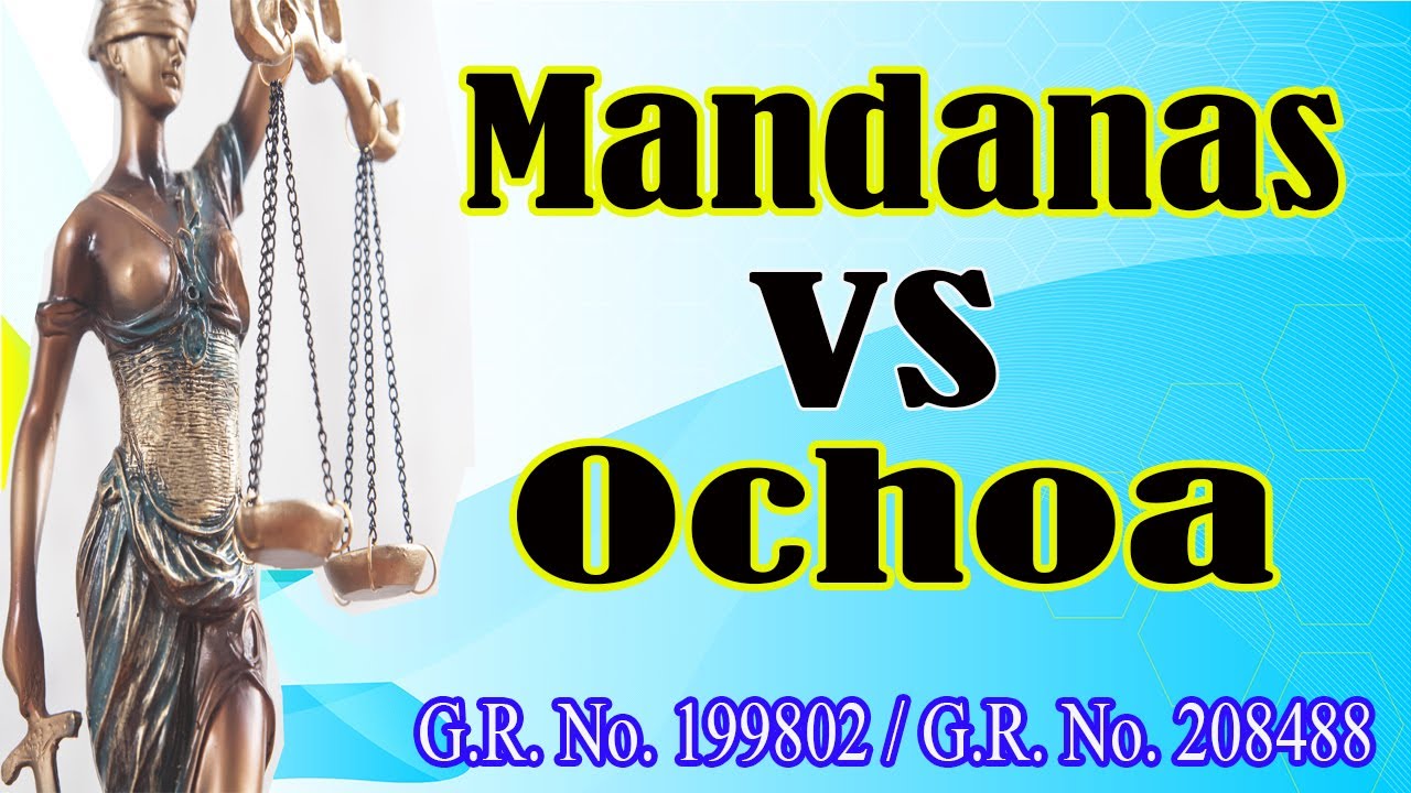 Mandanas vs Ochoa [G.R. No. 199802 / G.R. No. 208488] Case Digest - YouTube