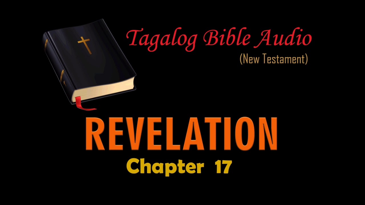 Revelation Chapter 17 Tagalog Bible Audio New Testament YouTube