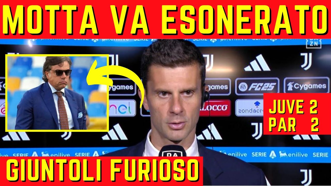 MOTTA VA ESONERATO GIUNTOLI ARRABBIATO JUVENTUS PARMA 2 2 - YouTube