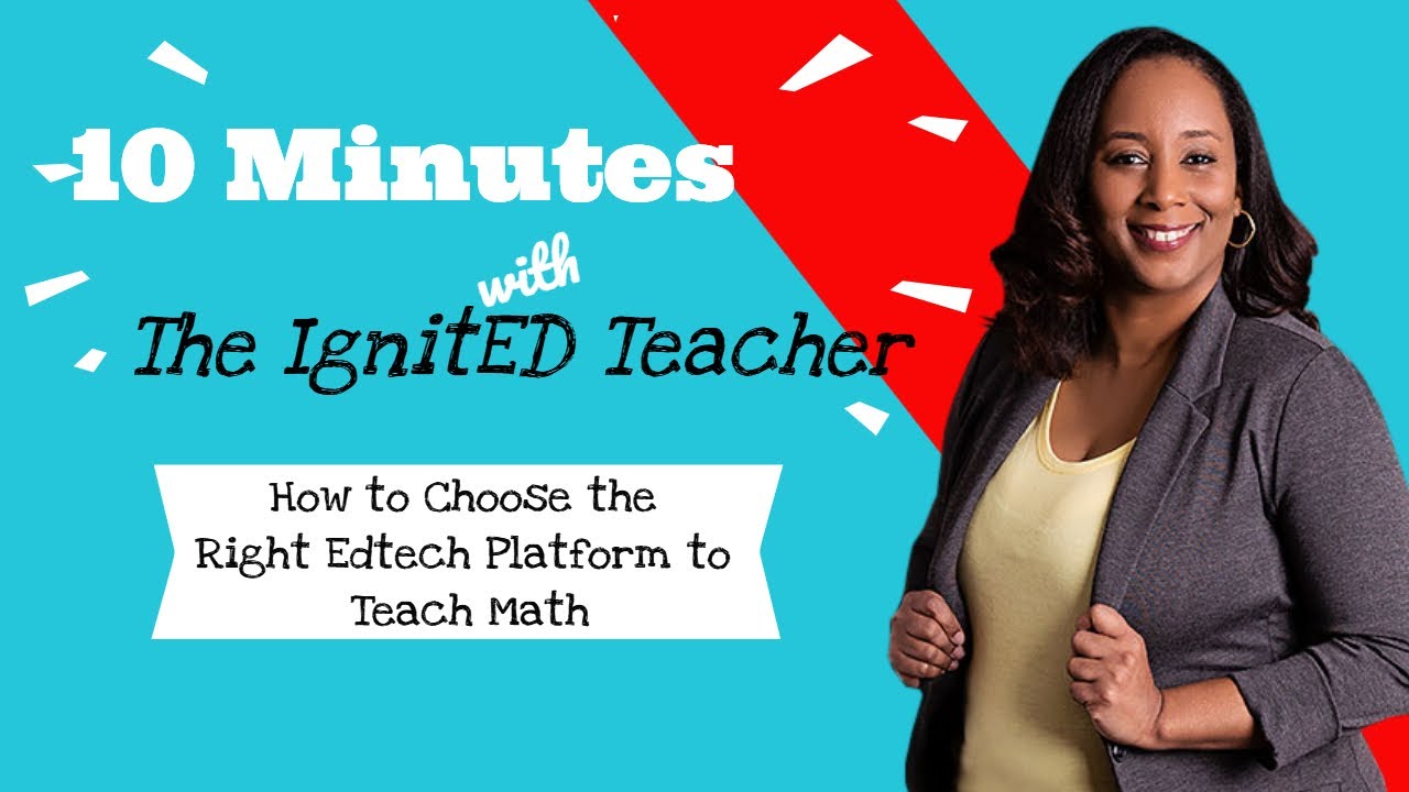 How to Choose the Right Edtech Platform to Teach Math - YouTube