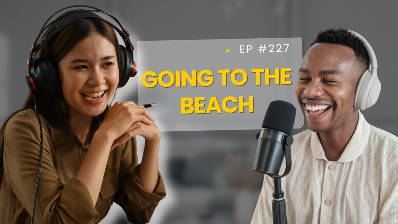 Daily English Podcast - Episode 227 / Going to the beach - YouTube