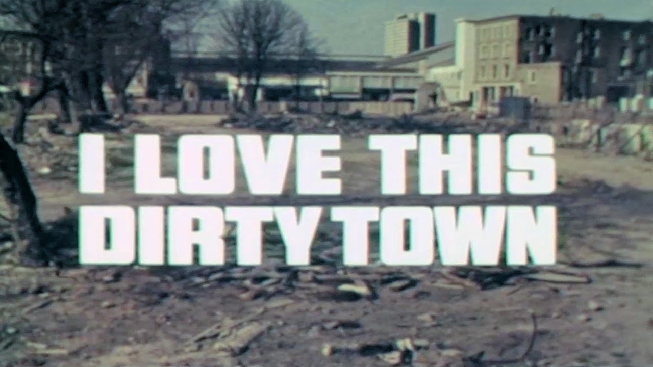 I Love this Dirty Town 1969 - YouTube