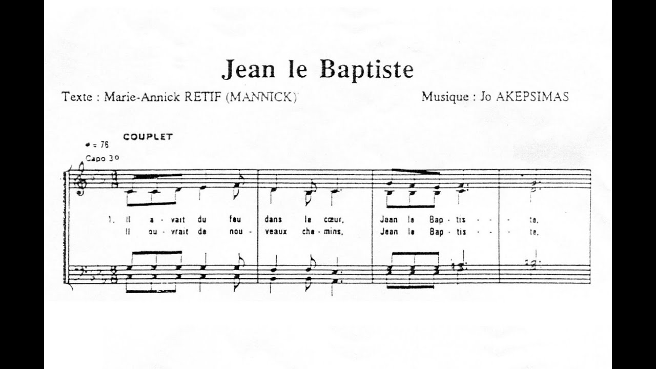 Akepsimas, Jo (* 1940) Jean le Baptiste, Il avait du feu dans le coeur ...