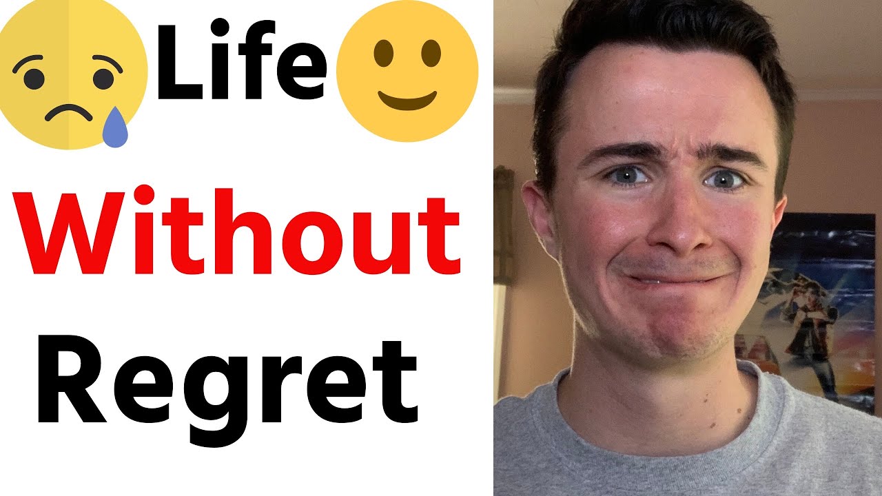 Overcoming the Most Common Regret in Life (What you can do NOW!) - YouTube