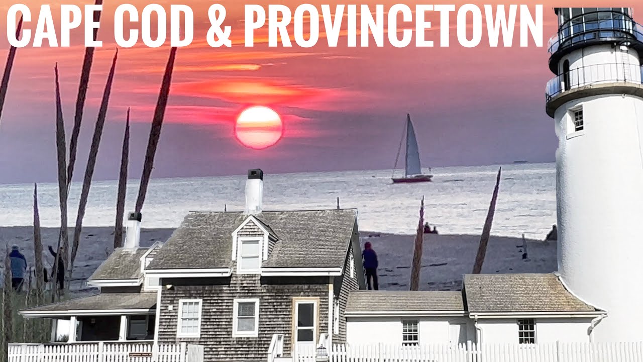CAPE COD/PROVINCETOWN/SO MANY BEAUTIFUL SUNSETS, BEACHES & LIGHTHOUSES ...