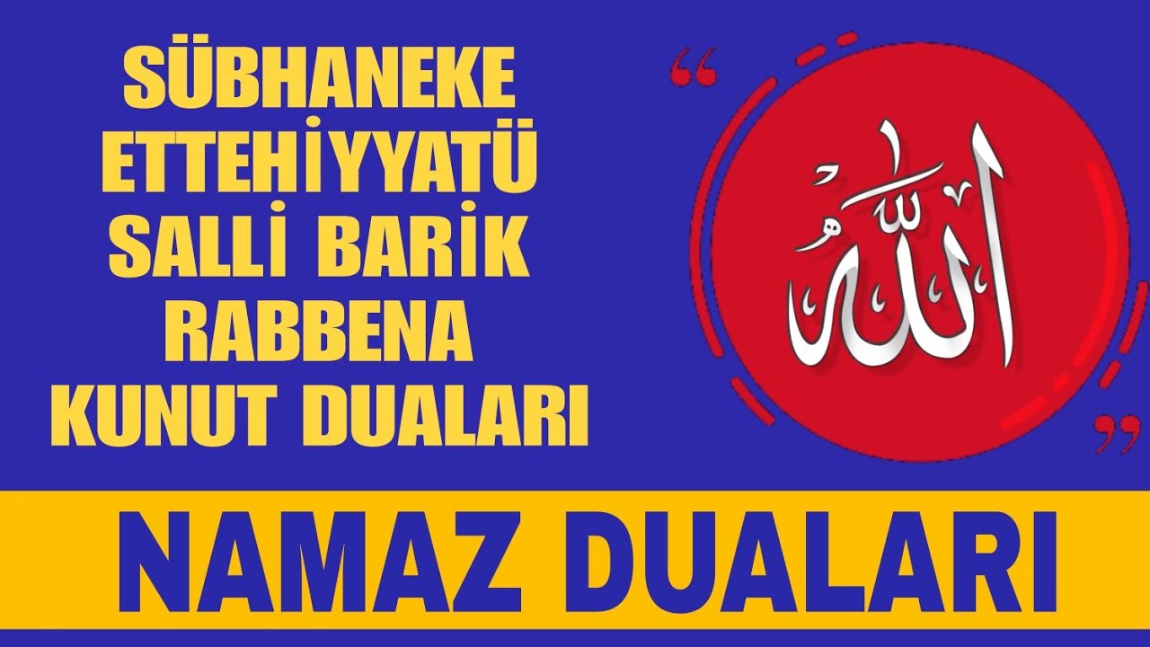 Namaz duaları - Namaz kılarken okunan dualar ve okunuşları - YouTube