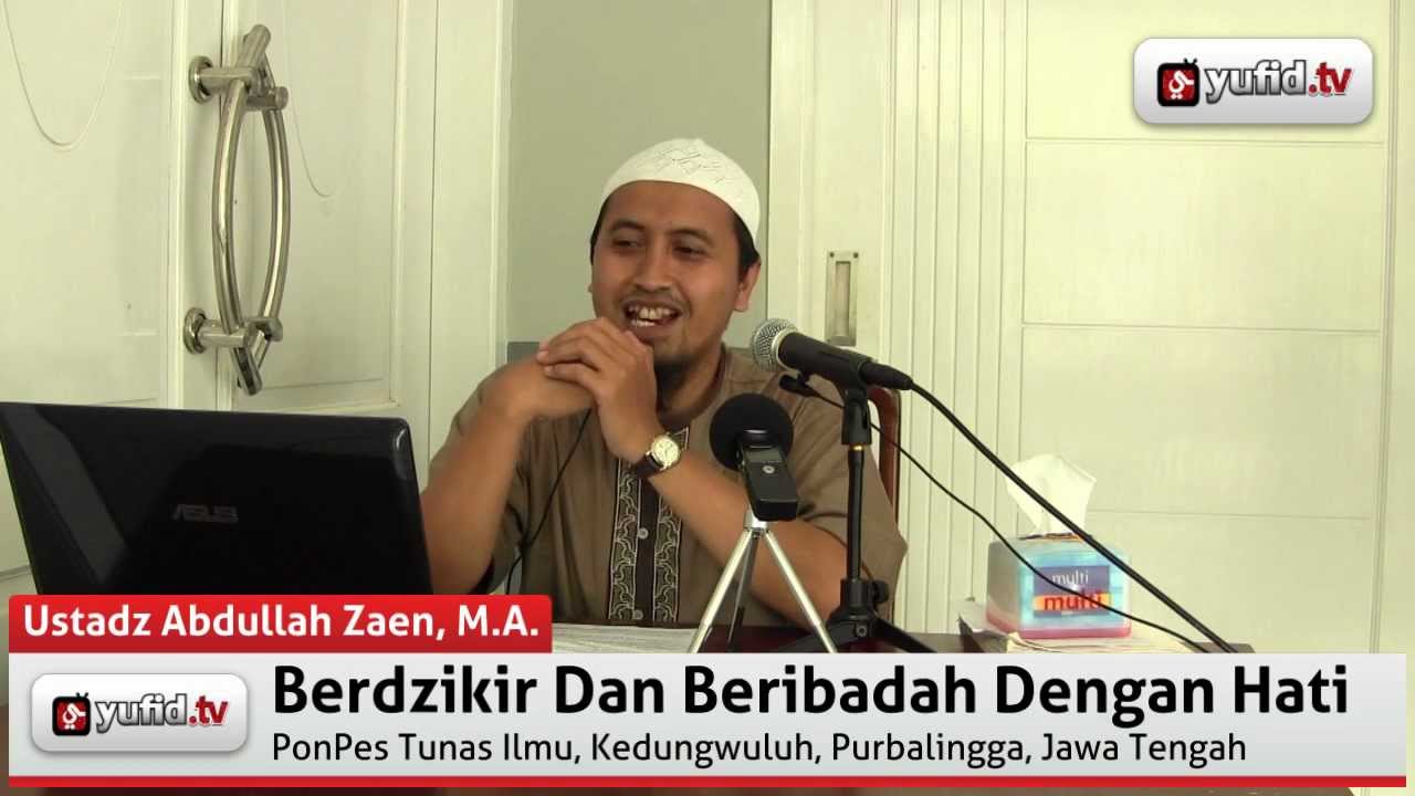 Tausiyah Islam: Berdzikir dan Beribadah dengan Hati - YouTube
