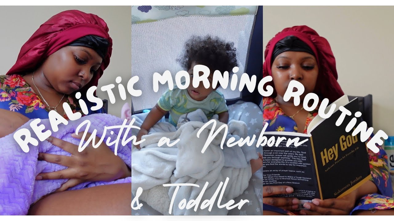 A REALISTIC MORNING ROUTINE WITH A NEWBORN & TODDLER - YouTube