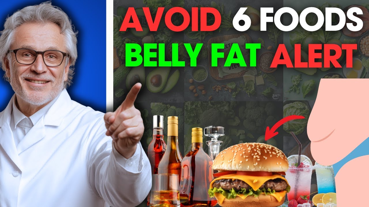Belly Fat ALERT! Avoid Eating These 6 Foods! - YouTube
