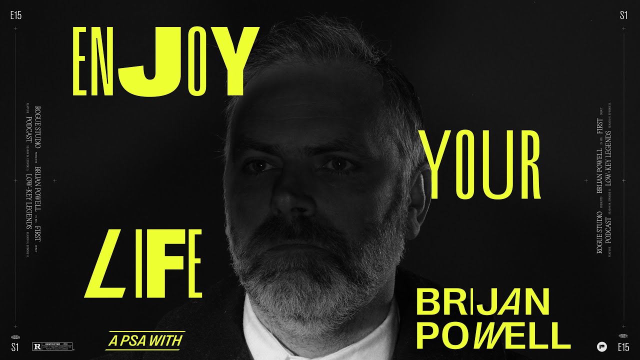S1.E15 Enjoy Your F%*king Life, An Unfiltered Conversation with Brijan ...