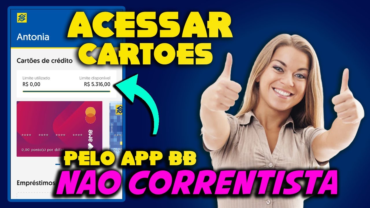 COMO ACESSAR E GERENCIA OS CARTÕES BB SEM TER CONTA _ Pelo app do Banco ...