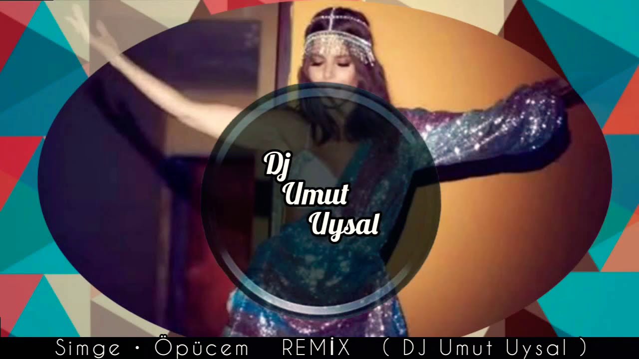 Simge - Öpücem (DJ Umut Uysal Remix) - YouTube