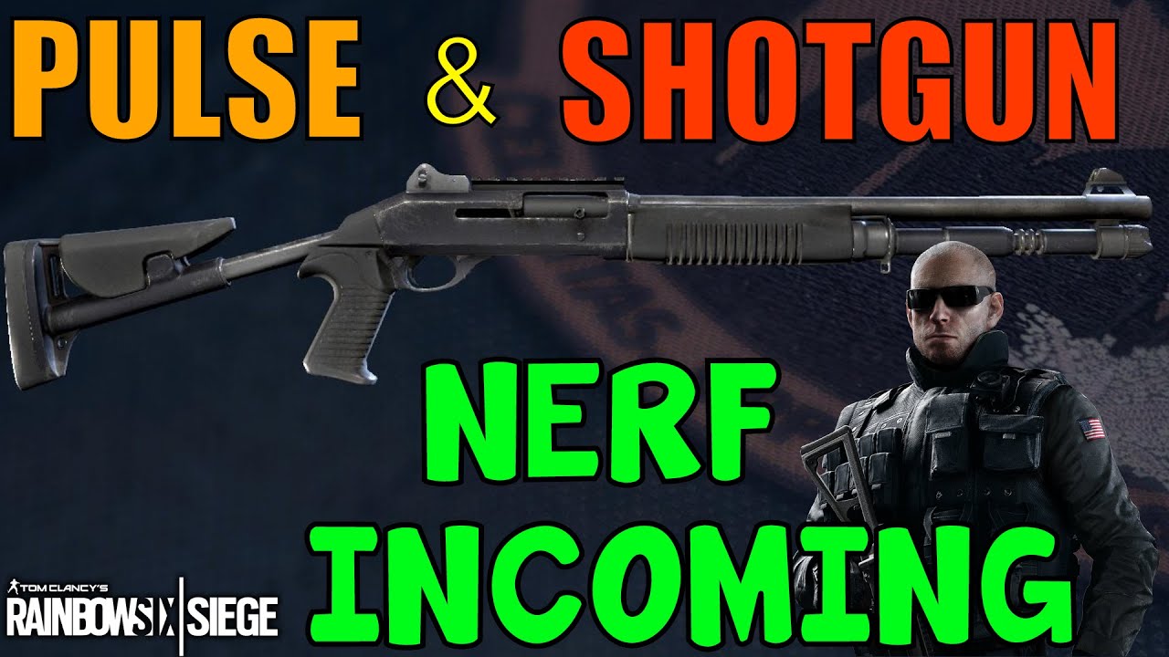 RIP PULSE AND SHOTGUNS: Incoming Patch News - Rainbow Six Siege - YouTube