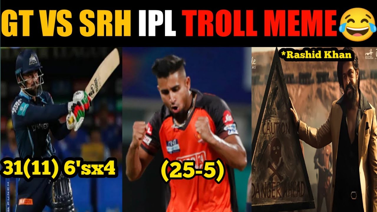 GT VS SRH IPL Troll Meme 2022 | GT VS SRH Hindi Troll Meme | IPL ...