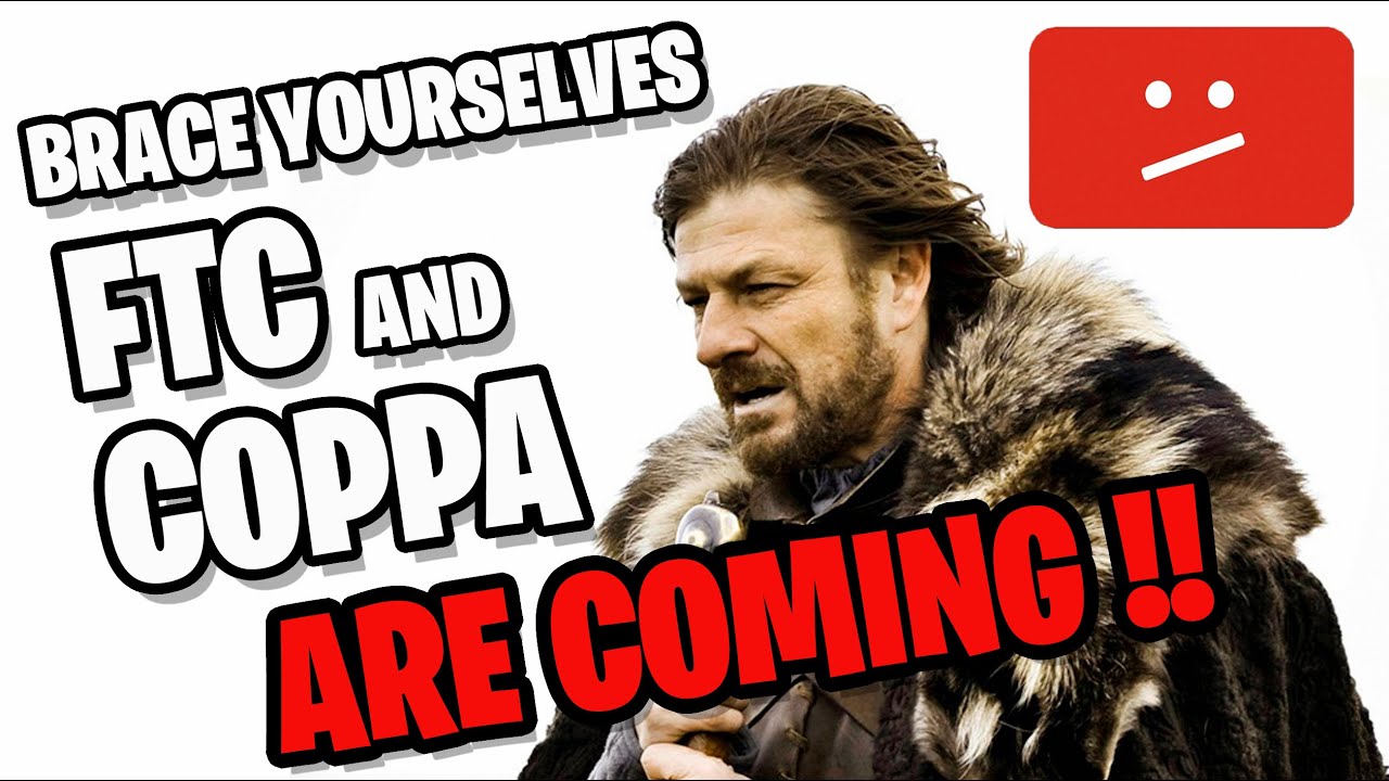 COPPA AND YOUTUBE IN 2020... Here's What You Need To Know - YouTube