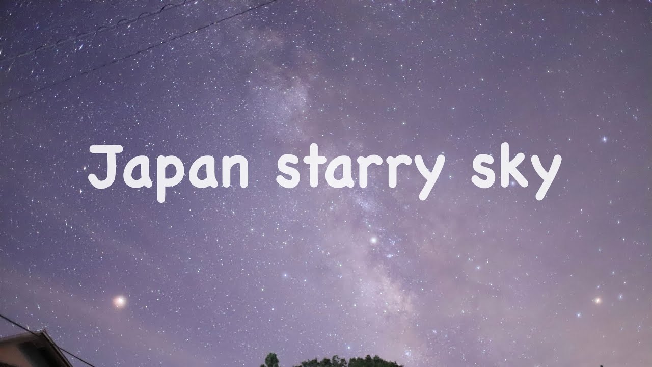 【4K】Time-lapse video of the beautiful starry sky of Japan - YouTube