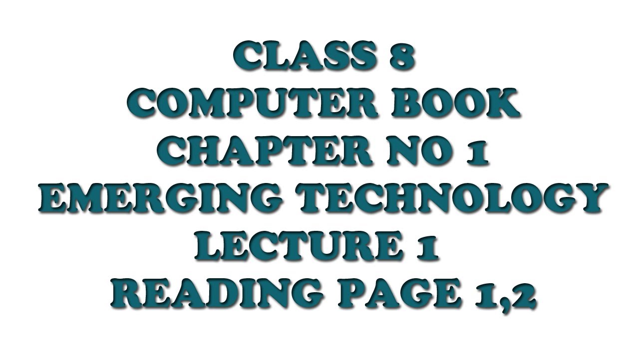 Book 8 Keyboard Fourth Edition Chapter 1 Emerging Technology Reading ...