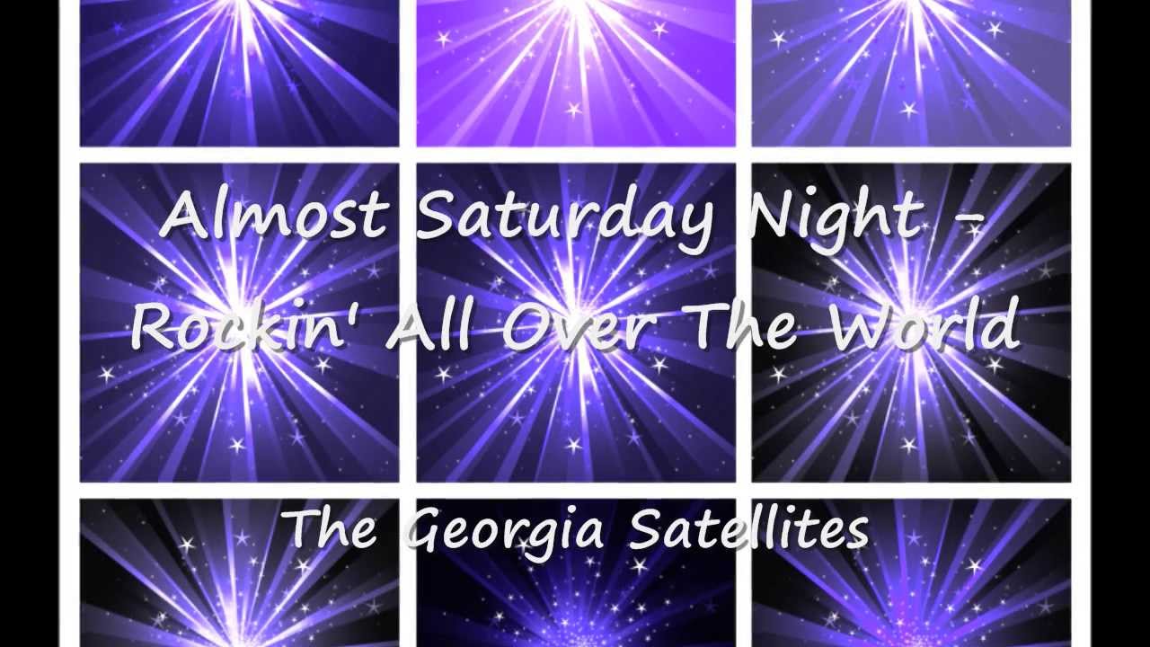 Almost Saturday Night - Rockin' All Over The World - The Georgia ...