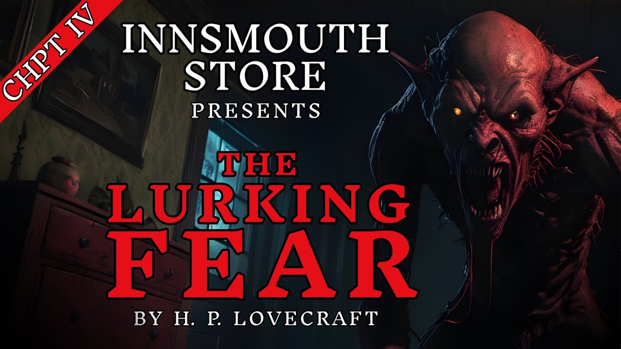 H.P. Lovecraft | THE LURKING FEAR | Chapter 4/4 [Audiobook] - YouTube