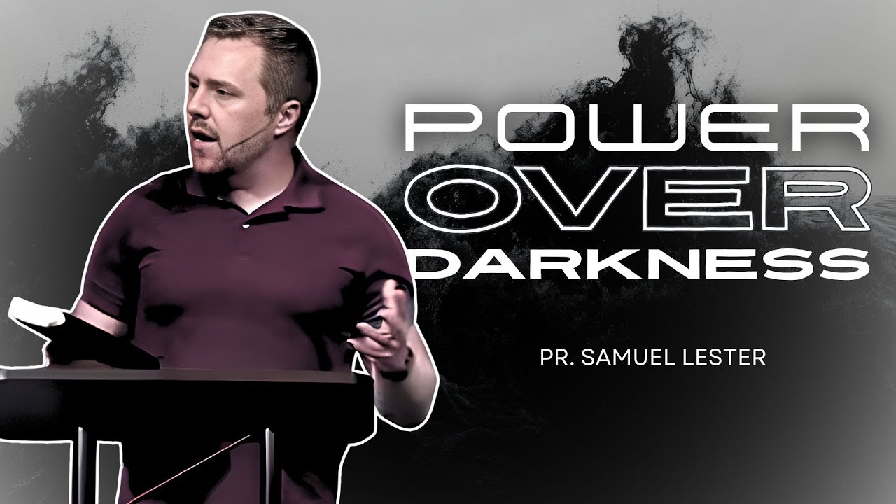 Power Over Darkness - Pr. Samuel Lester *Audio Only* - YouTube