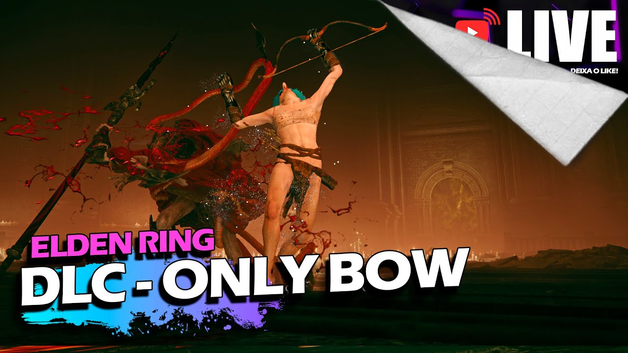 🔴 Final da DLC Só no arco! #DoouBebeu #MorreuBebeu | Elden Ring: Shadow of The Erdtree ONLY BOW ...