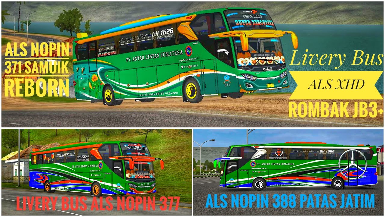 HD JERNIH ‼️LIVERY BUSSID XHD ROMBAK JB3+ BUS ALS NOPIN 377, 371 & 388 ...