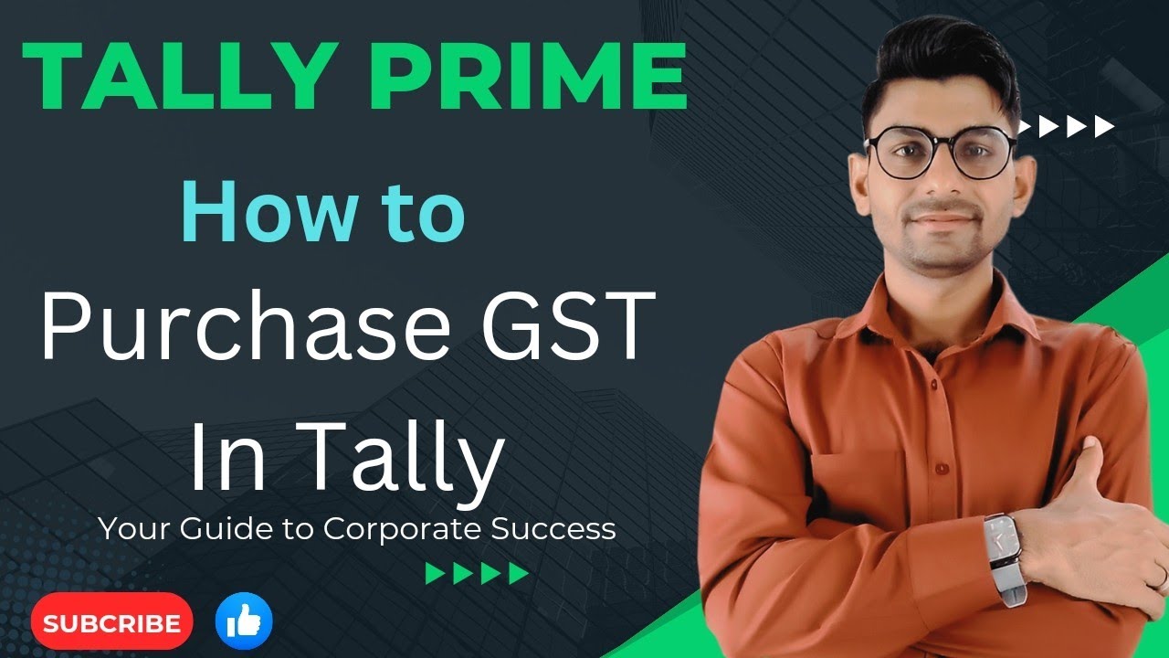 Tally Prime Purchase GST In Entry | Chapter 13 | Tally Learn - YouTube