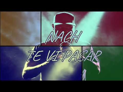 Te vi pasar. Nach - YouTube