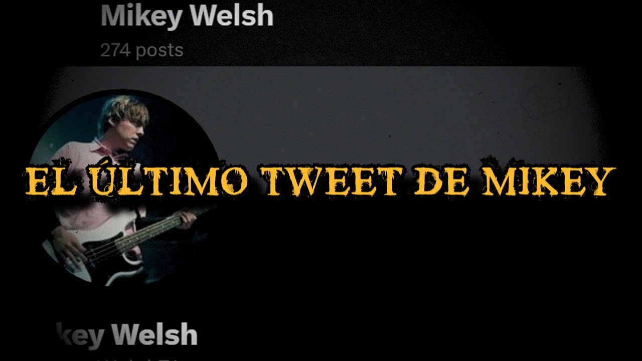 EL ÚLTIMO Y MACABRO TWEET DE MIKEY WELSH | Davo Valkrat - YouTube