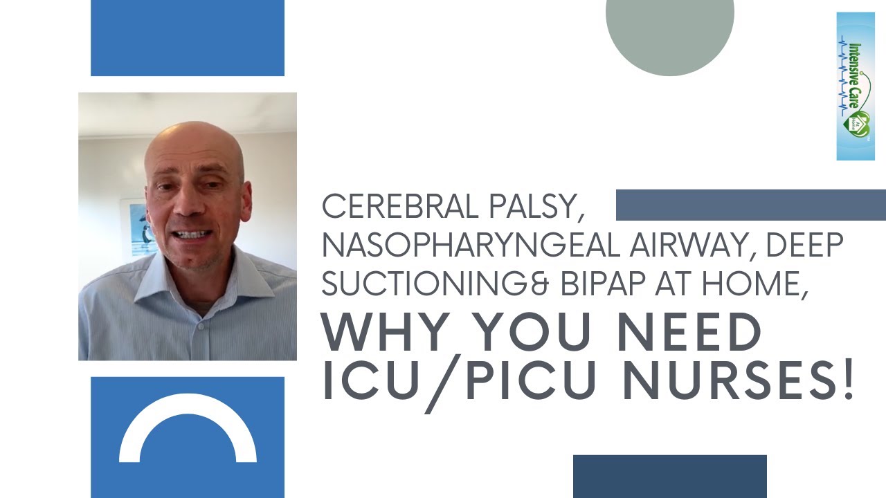 Cerebral Palsy, Nasopharyngeal Airway, Deep Suctioning& BIPAP at Home ...