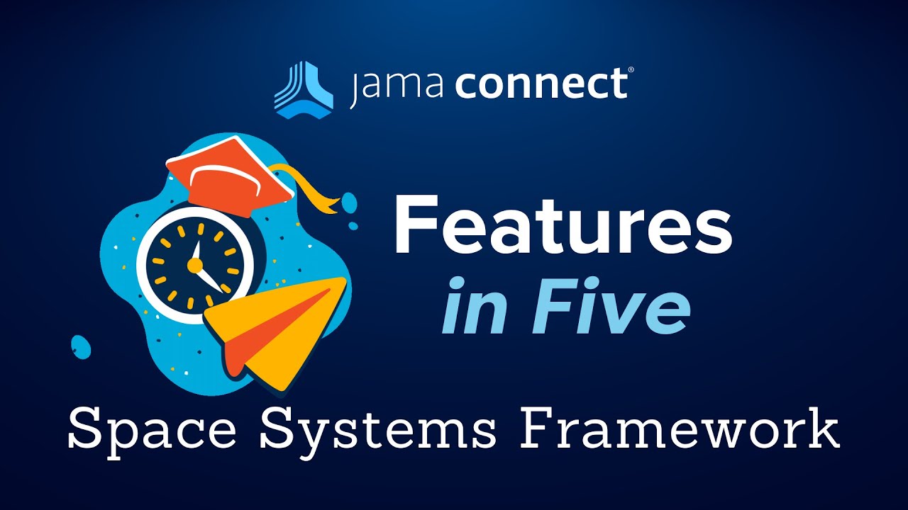Jama Connect® Features in Five: Space Systems Framework - YouTube