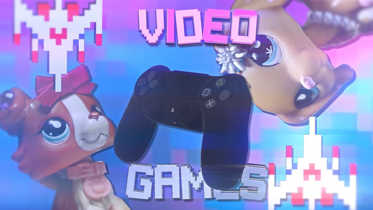 LPS: Video Games (edit) - YouTube