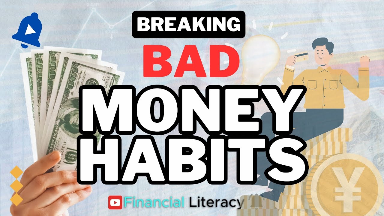 Breaking Bad Money Habits: Essential Steps to Financial Mastery on ...