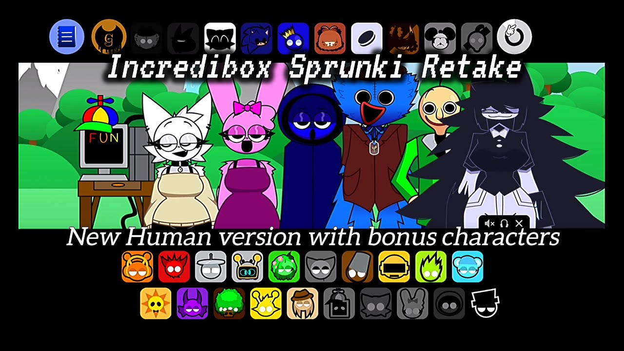 INCREDIBOX SPRUNKI RETAKE (New Human Version with Bonus Characters) # ...