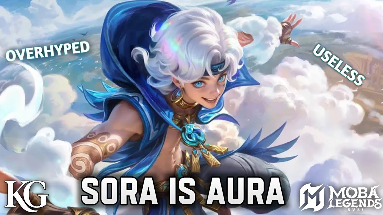 ANOTHER OVERHYPED HERO SORA IN MOBA LEGENDS - YouTube