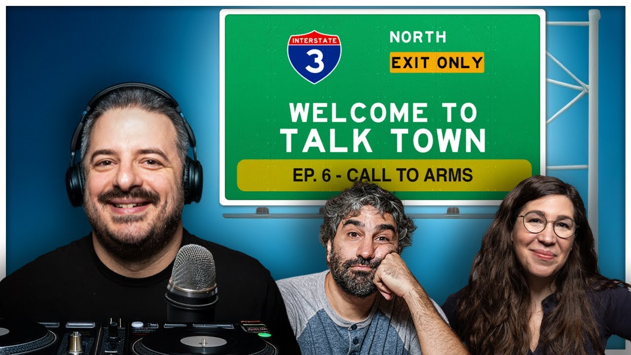 Ep. 6 - Call To Arms | Welcome To Talk Town Podcast - YouTube