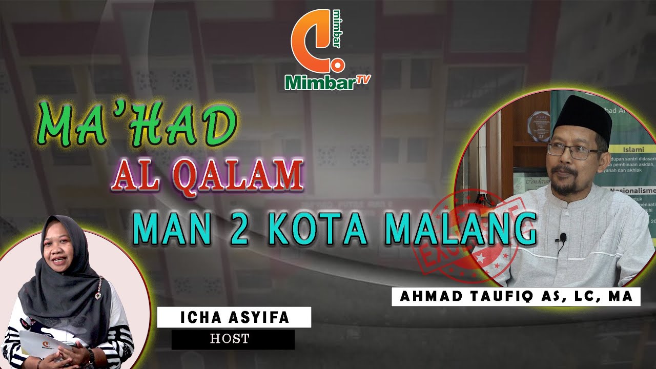 MAHAD - PENDIDIKAN DI MAHAD AL QALAM MAN 2 KOTA MALANG - YouTube