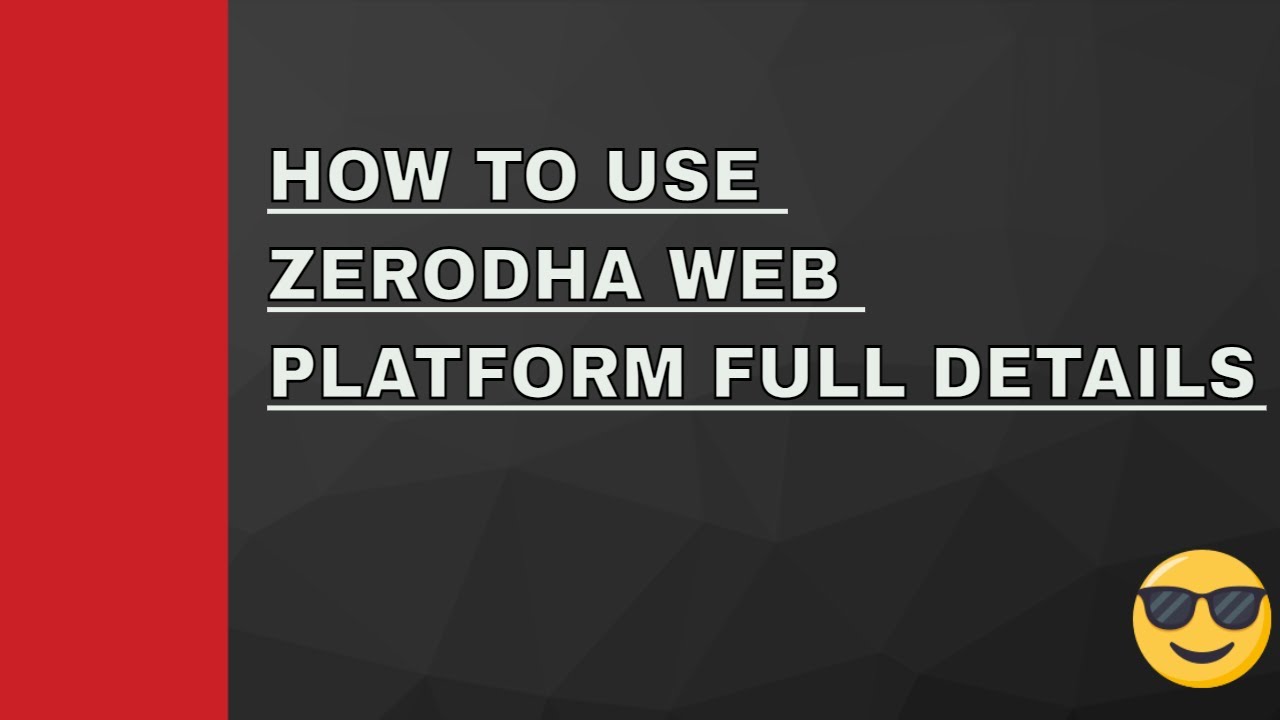 HOW TO USE ZERODHA WEB PLATFORM FULL DETAILS || ZERODHA KITE TUTORIAL ...