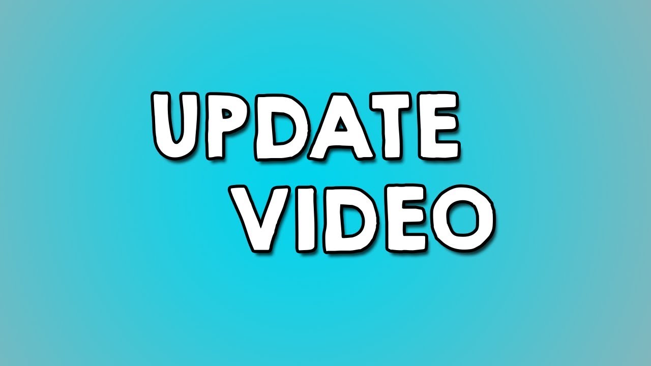 UPDATE VIDEO - YouTube