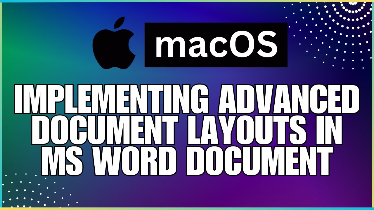 How To Implement Advanced Document Layouts In a Microsoft Word Document ...