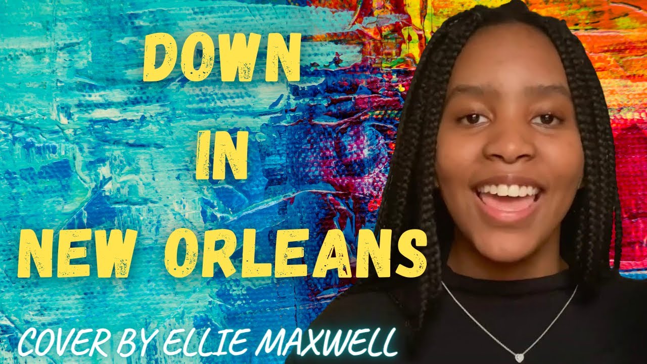 DOWN IN NEW ORLEANS | The Princess And The Frog - Ellie Maxwell (cover ...