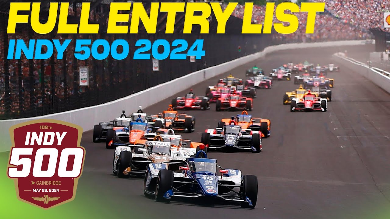 Inspiring Entry List Indy 500 Pictures