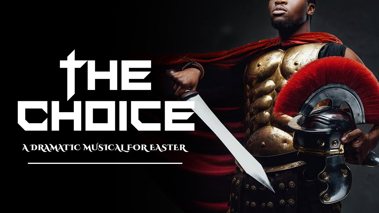 The Choice Easter Musical Promo - YouTube