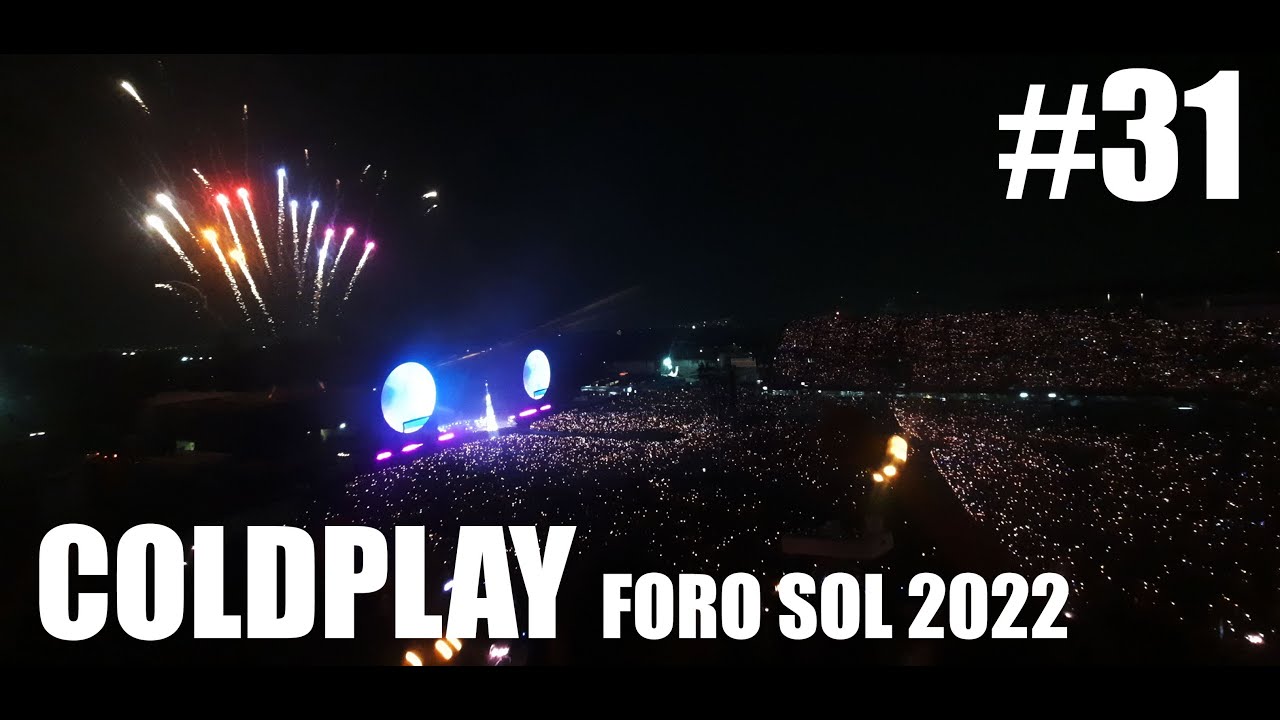 El Vlogcast #31 "Coldplay en el Foro Sol 2022" - YouTube