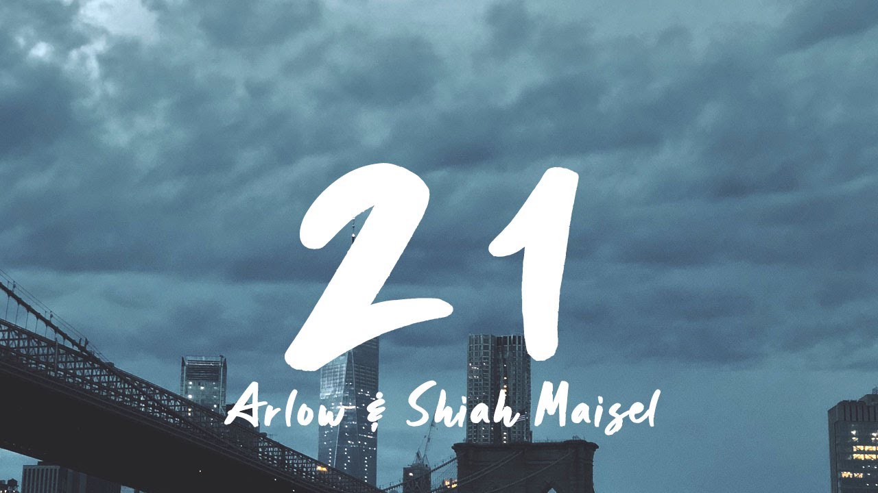 21 (Lyrics/sub español) - Arlow & Shiah Maisel - YouTube